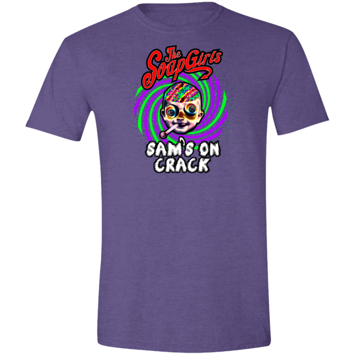 Sams on Crack Mens Softstyle T-Shirt – The SoapGirls